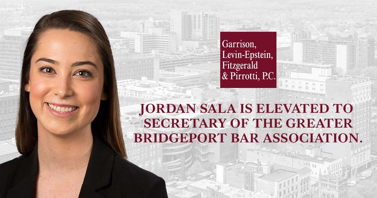 Jordan Sala Named Secretary of Greater Bridgeport Bar | Garrison Law